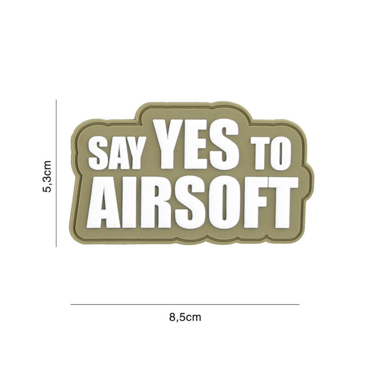 Patch 3D PVC Say yes to Airsoft Coyote - 101 Inc